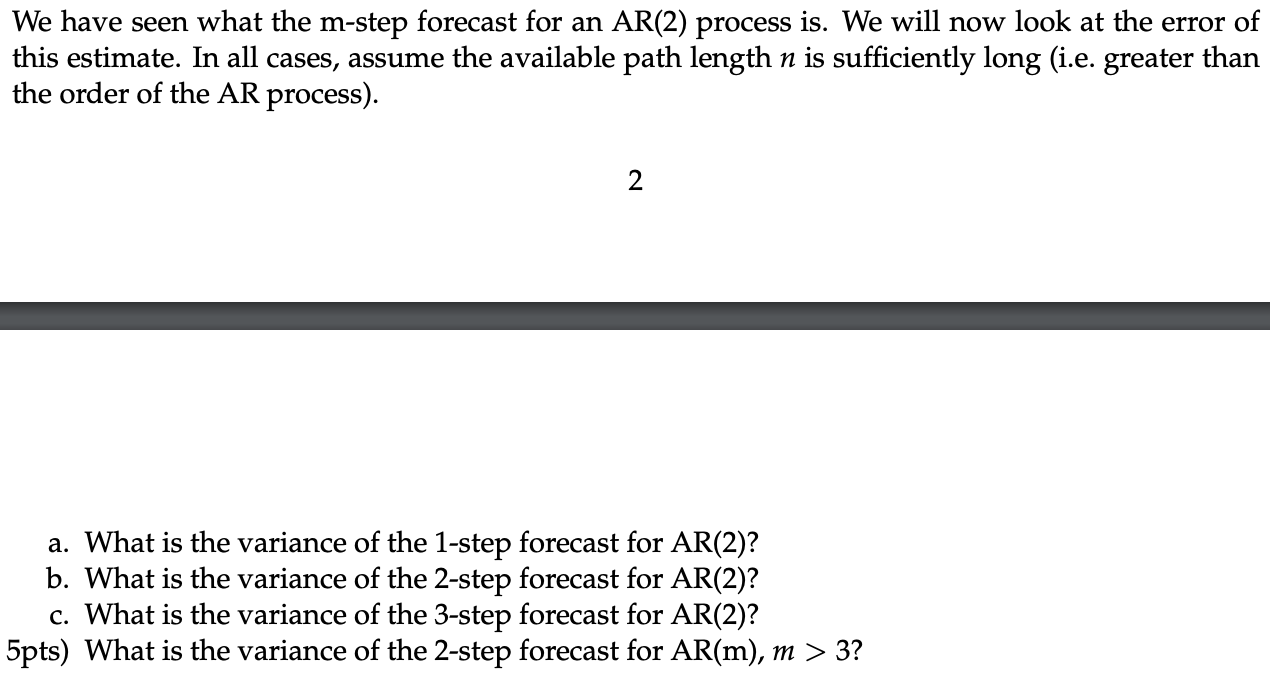 We have seen what the m-step forecast for an AR(2) | Chegg.com