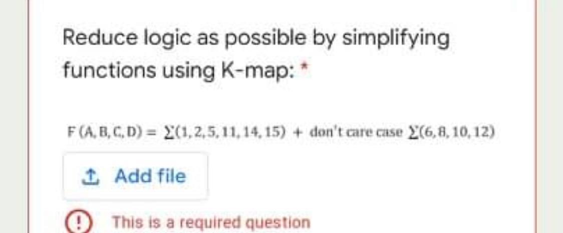 Solved Reduce logic as possible by simplifying functions | Chegg.com
