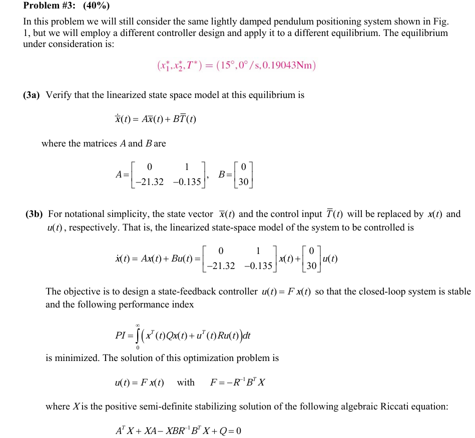 Solved Problem #3: (40%) u(t)=Fx(t), ﻿with ,F=-R-1BTxwhere x | Chegg.com