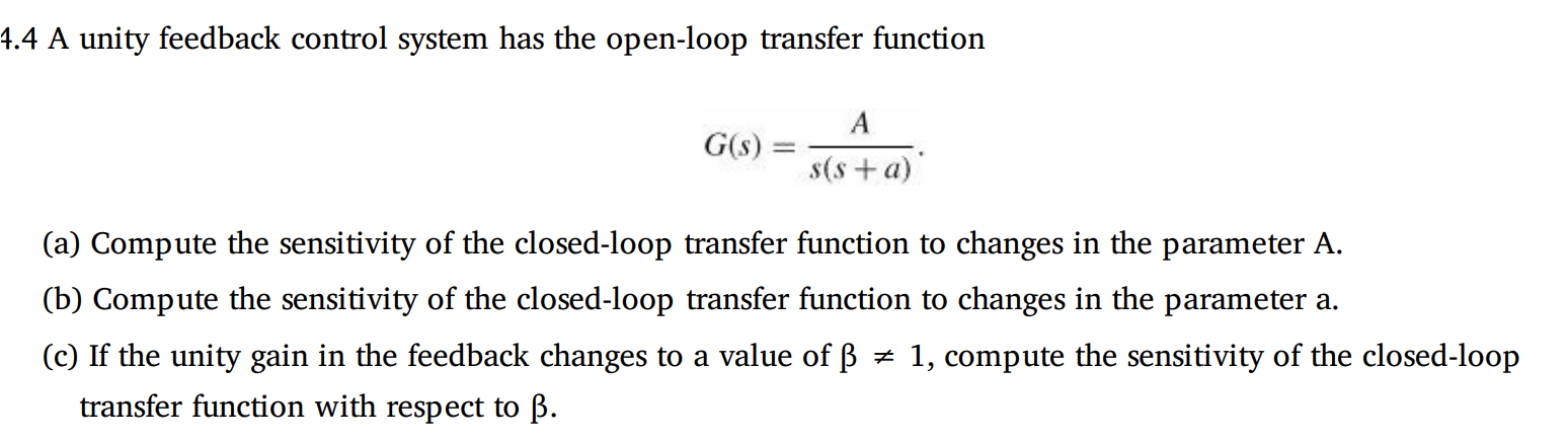 Solved 4 4 A Unity Feedback Control System Has The Open Loop