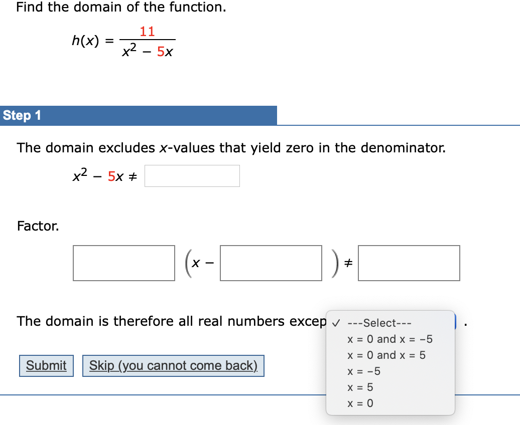 Solved Find the domain of the function. h(x) 11 x2 5x Step 1 | Chegg.com