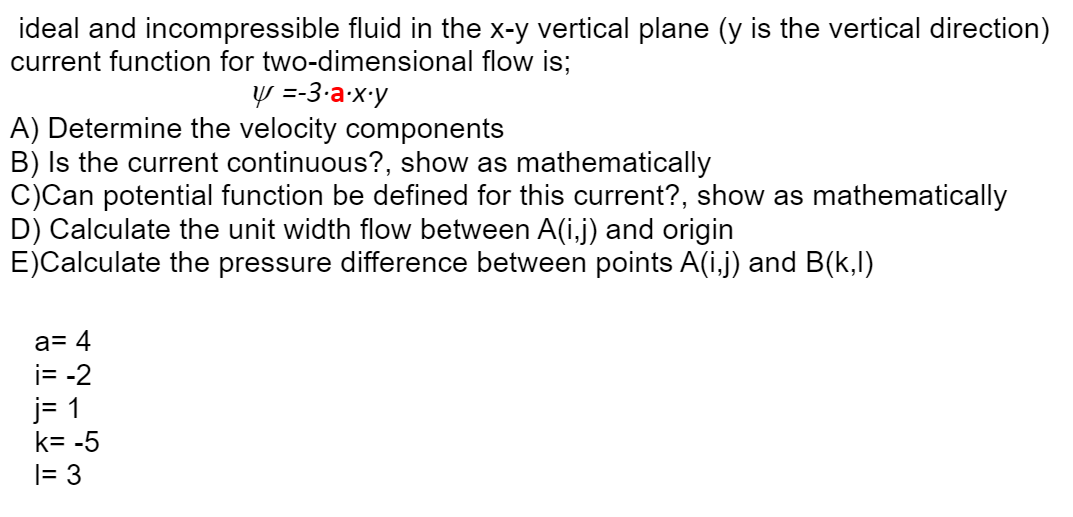 Solved ideal and incompressible fluid in the x-y vertical | Chegg.com