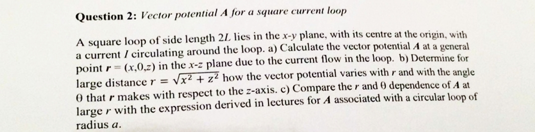 Question 2: Vector potential A for a square current | Chegg.com