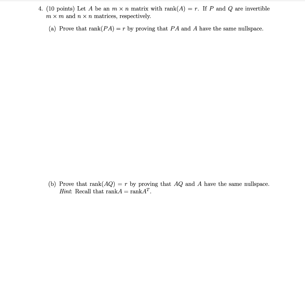 Solved 4 10 Points Let A Be An M X N Matrix With Rank A Chegg solved-4-10-points-let-a-be-an-m-x-n-matrix-with-rank-a-chegg