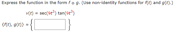 Solved Express the function in the form f∘g. (Use | Chegg.com
