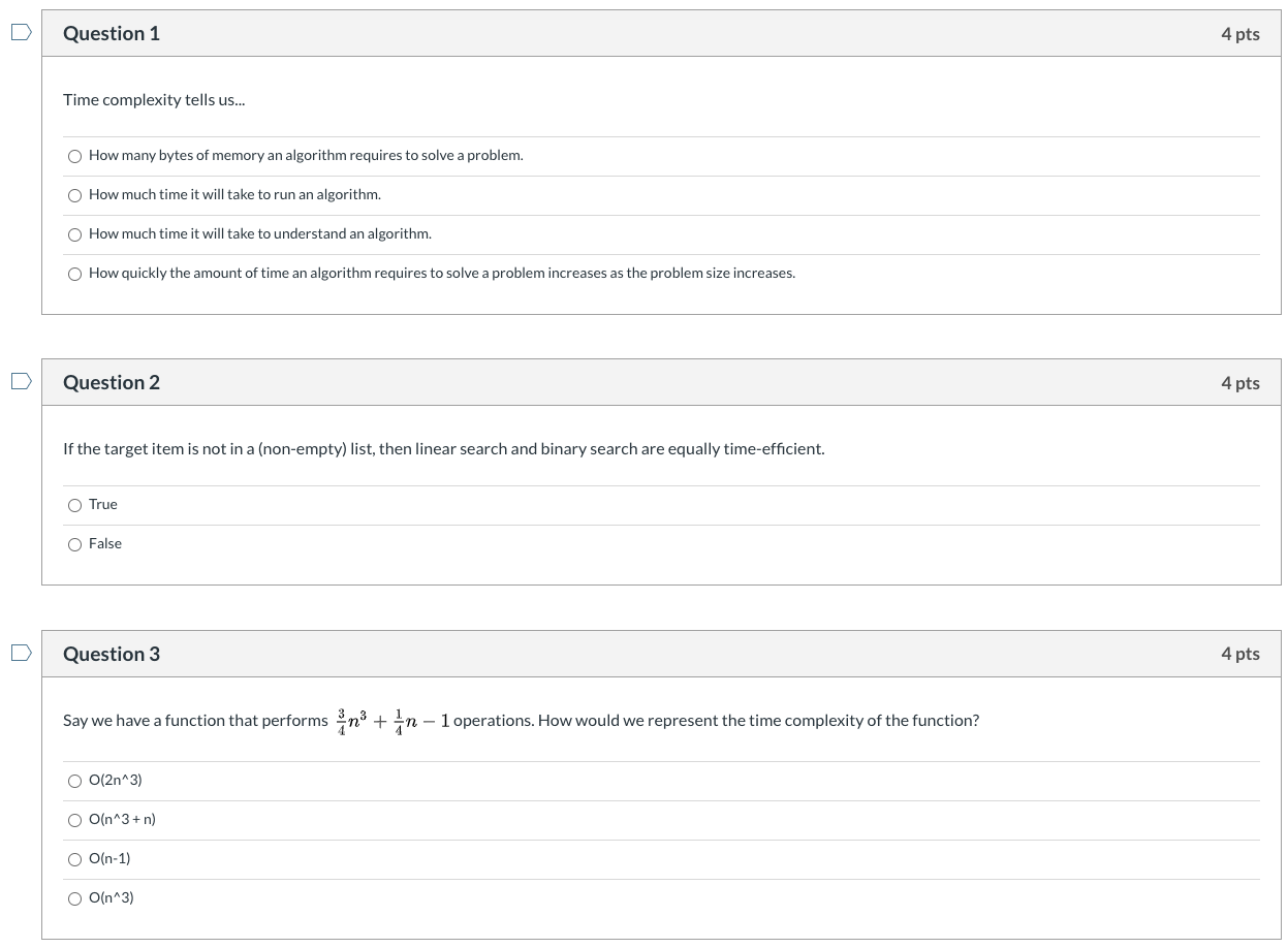 Solved Question 1 4 pts Time complexity tells us... How many | Chegg.com