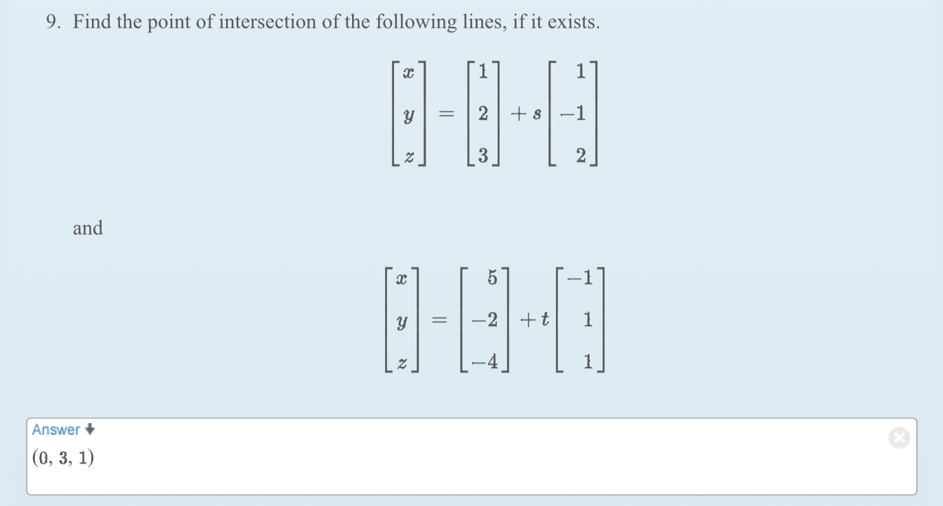 Solved 9. Find the point of intersection of the following | Chegg.com