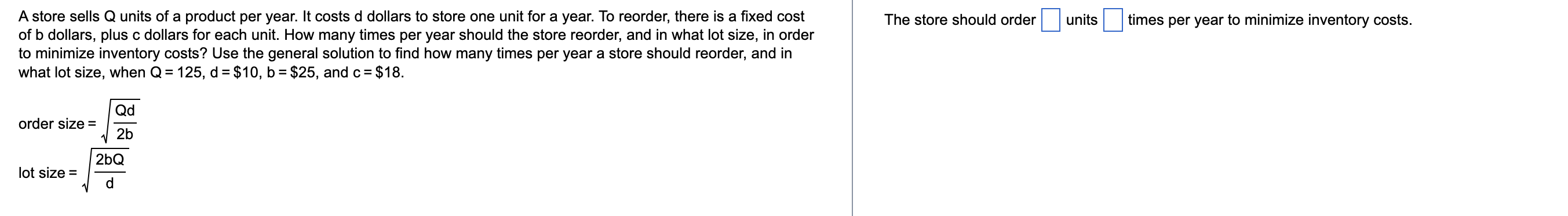 Solved The store should order units times per year to | Chegg.com