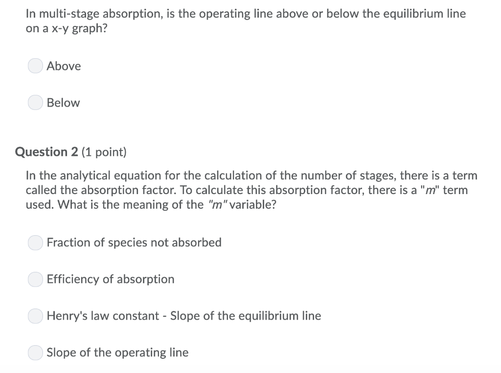 Solved In a multi-stage absorption, is the operating line | Chegg.com