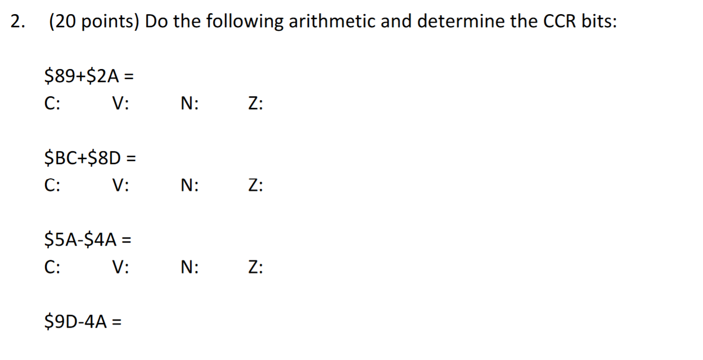 Solved 2. (20 points) Do the following arithmetic and | Chegg.com