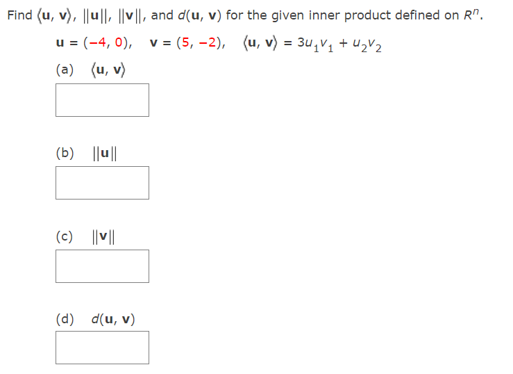 Solved Find (u, v), ||u||, ||v||, and d(u, v) for the given | Chegg.com