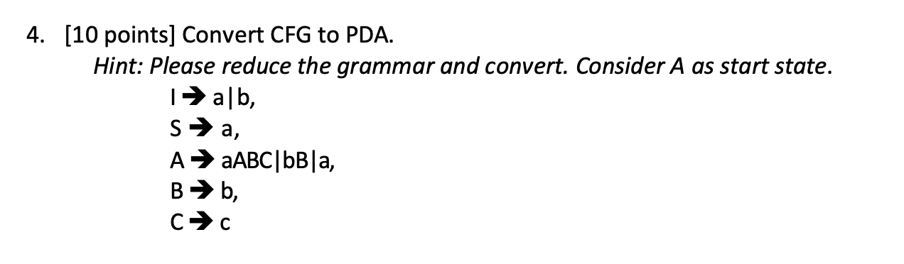 Solved by an EXPERT Convert CFG to ﻿PDA.Hint: Please reduce the grammar ...