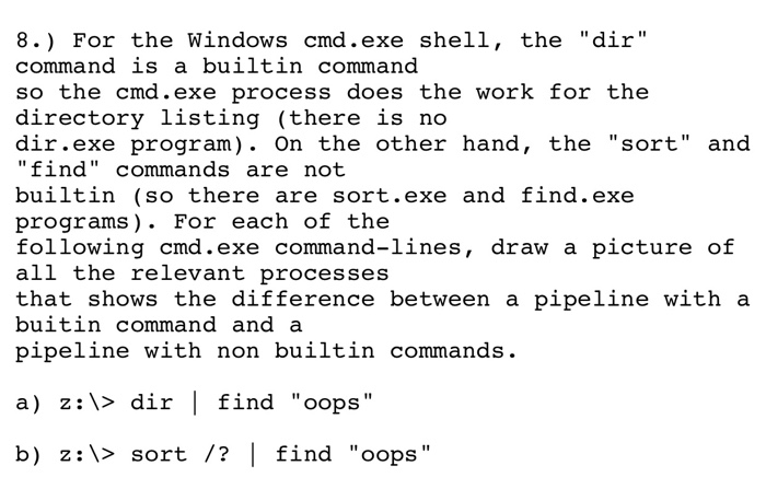 Solved 8.) For the Windows cmd.exe shell, the "dir" command | Chegg.com