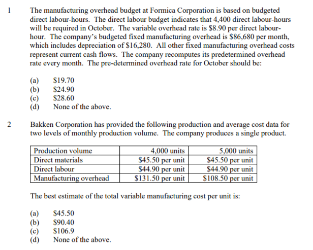 Solved 1 The manufacturing overhead budget at Formica | Chegg.com
