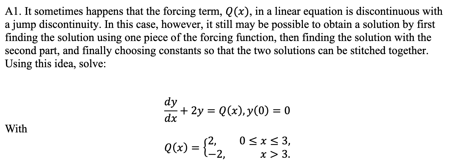 Solved A1. ﻿It sometimes happens that the forcing term, | Chegg.com