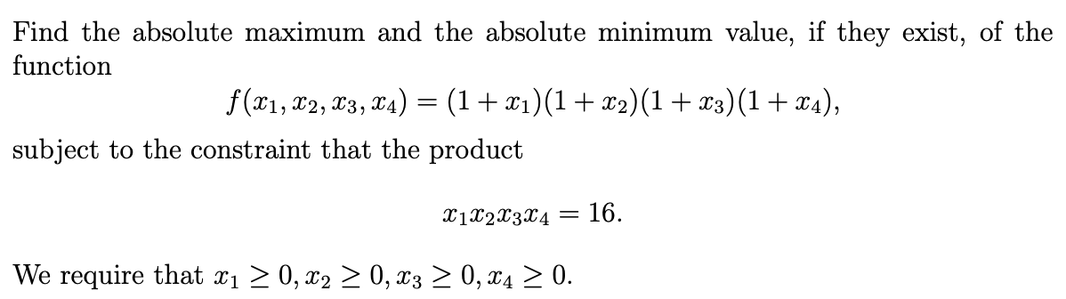 Solved Find the absolute maximum and the absolute minimum | Chegg.com