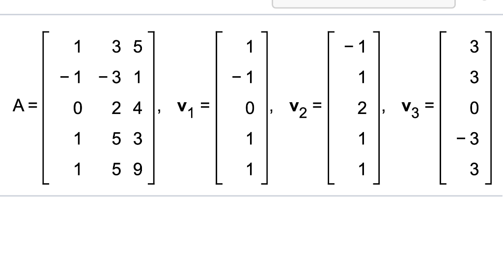 Solved An orthogonal basis for the column space of matrix A | Chegg.com