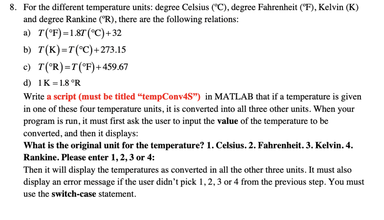 Solved = F 8. For the different temperature units: degree | Chegg.com