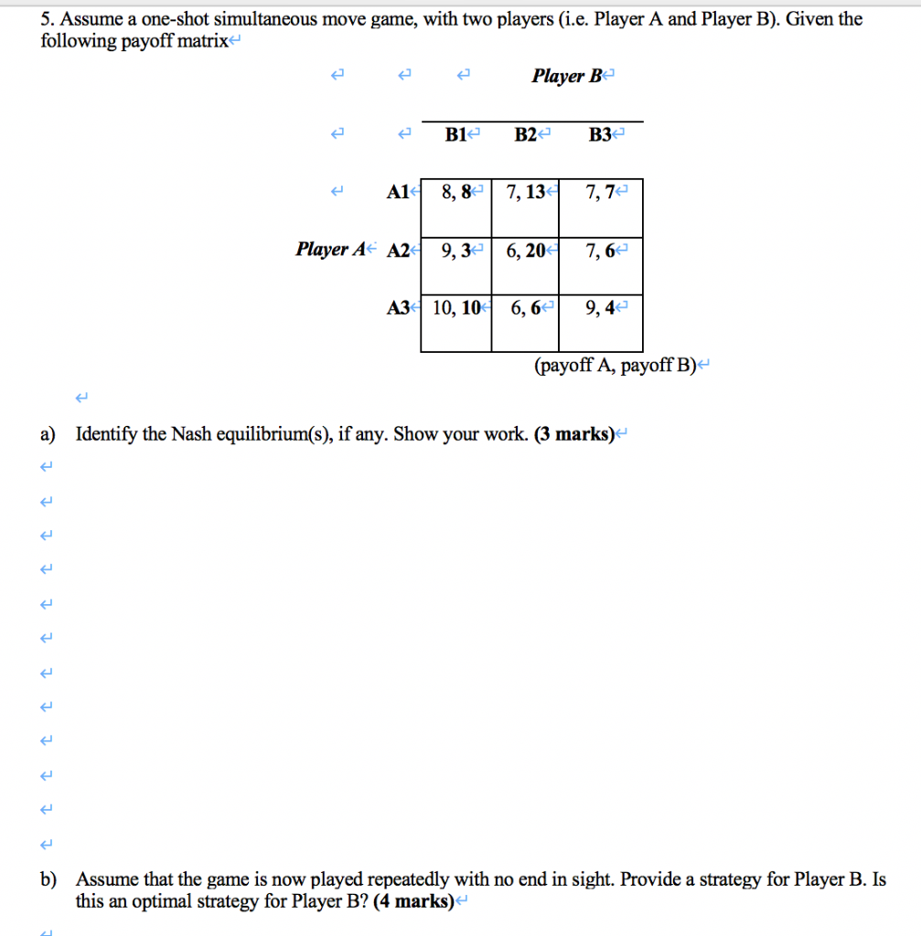 5. Assume a one-shot simultaneous move game, with two | Chegg.com