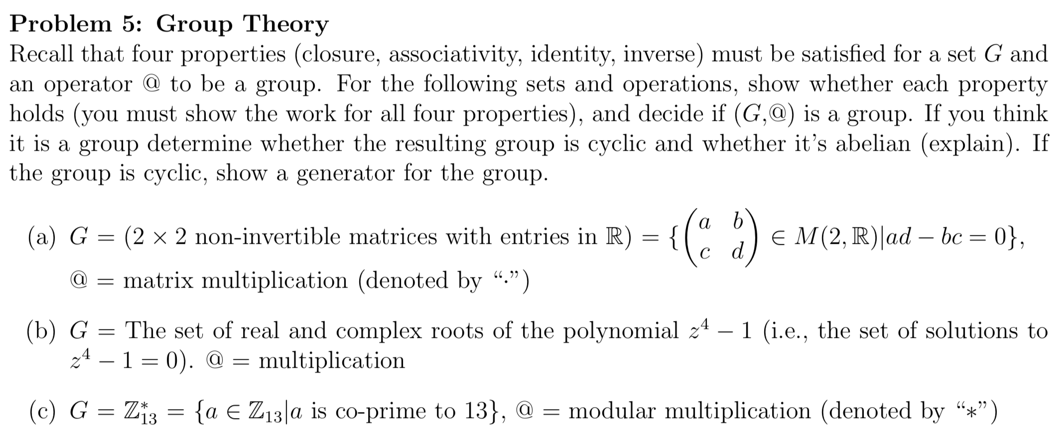 Solved Problem 5: Group Theory Recall that four properties | Chegg.com