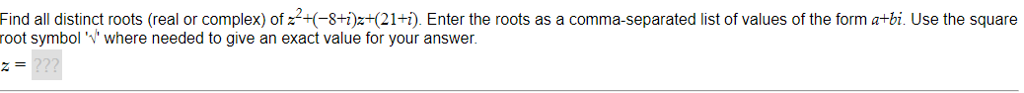 Solved Find all distinct roots (real or complex) of :221+). | Chegg.com