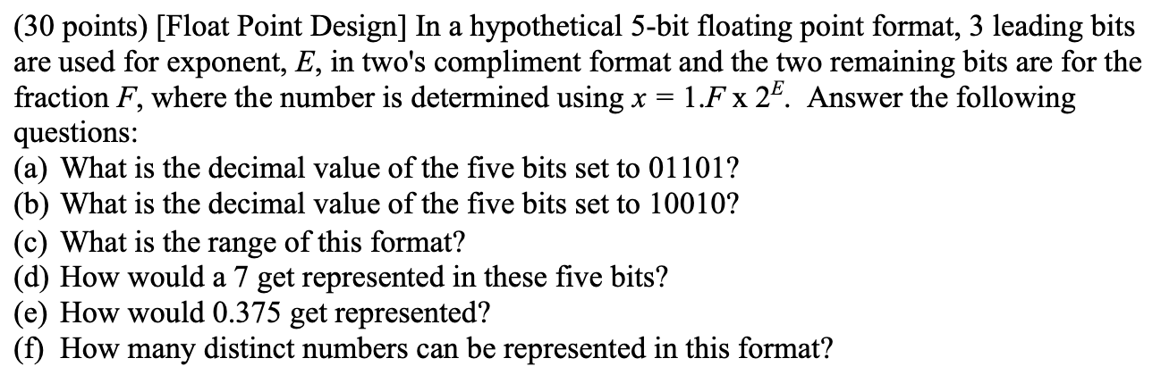 Solved (30 points) [Float Point Design] In a hypothetical | Chegg.com