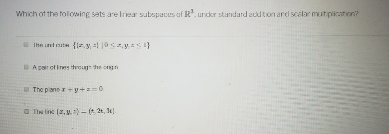 Solved Which of the following sets are linear subspaces of | Chegg.com