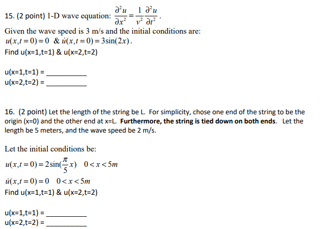 Solved ди 1 д?и 15. (2 point) 1-D wave equation: arv? Ər? | Chegg.com