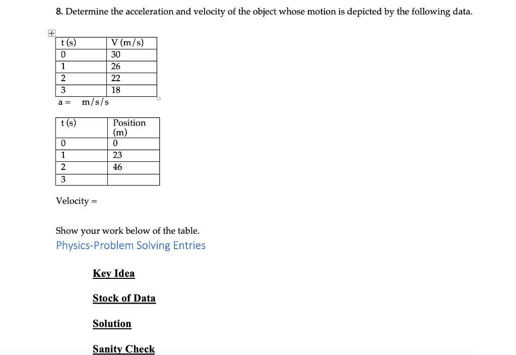 Solved 8. Determine the acceleration and velocity of the | Chegg.com