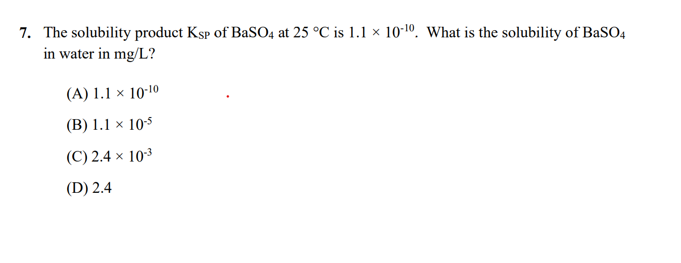 Solved 7. The solubility product KSP of BaSO4 at 25∘C is | Chegg.com