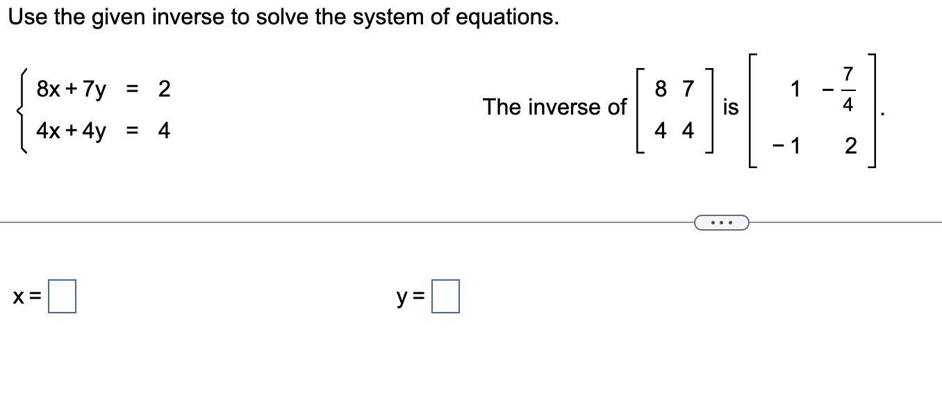Solved Use the given inverse to solve the system of | Chegg.com