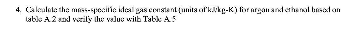 Solved 4. Calculate the mass-specific ideal gas constant | Chegg.com