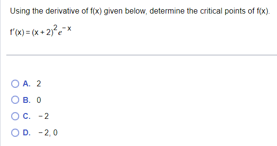 Solved Using the derivative of f(x) given below, determine | Chegg.com