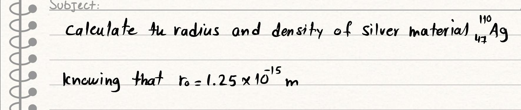 Solved Calculate th radius and density of silver material | Chegg.com