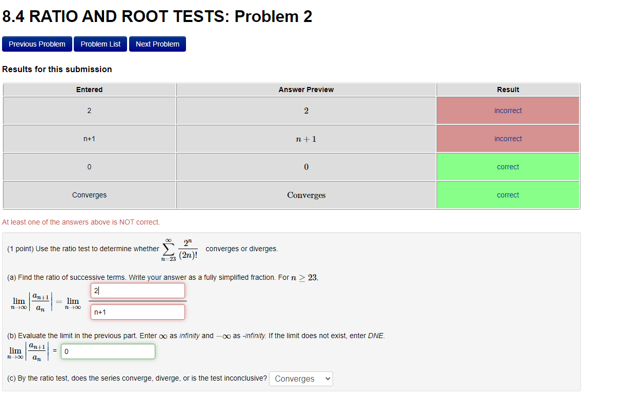 Solved 8.4 RATIO AND ROOT TESTS: Problem 2 Previous Problem | Chegg.com
