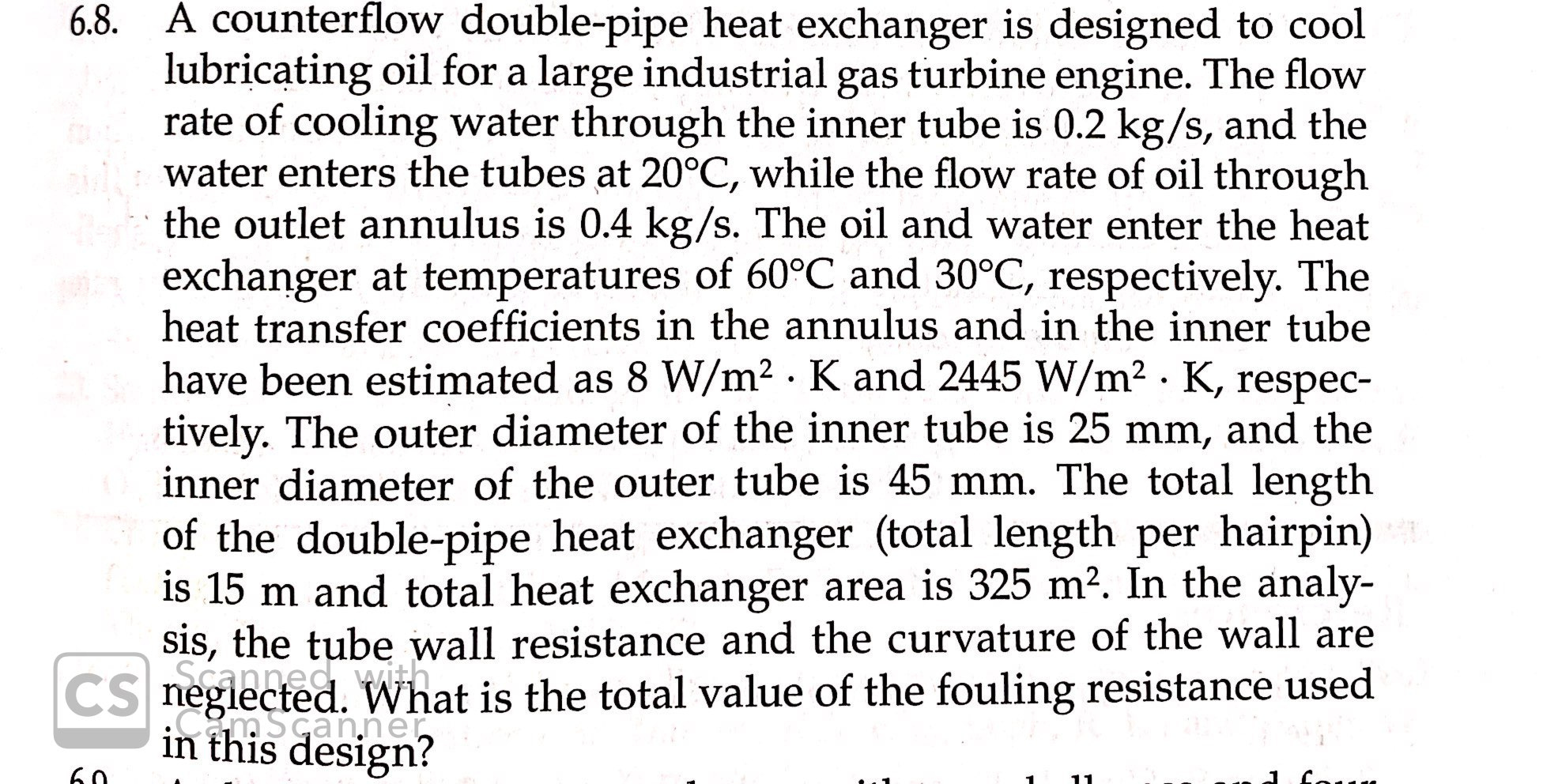 6.8. A counterflow double-pipe heat exchanger is | Chegg.com