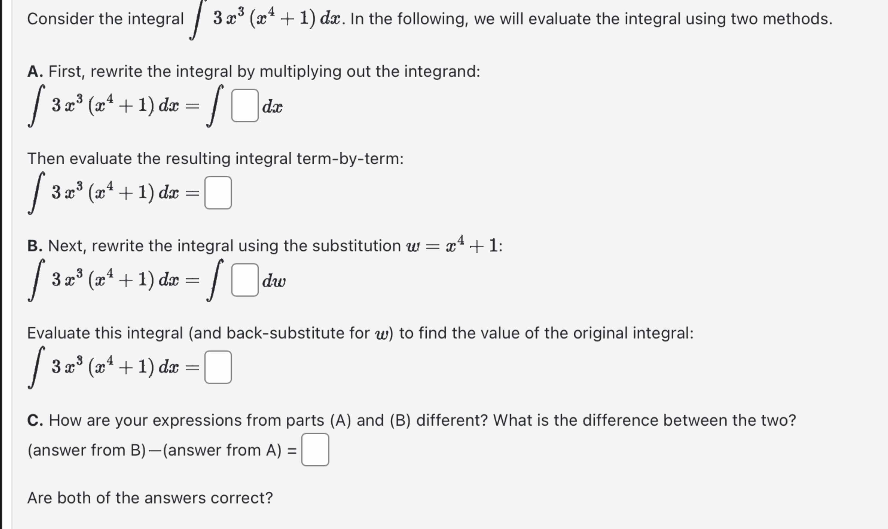 Solved Consider the integral ∫﻿﻿3x3(x4+1)dx. ﻿In the | Chegg.com