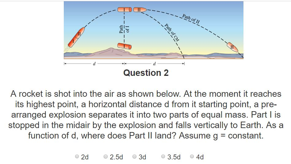 Solved Path of II d d Question 2 A rocket is shot into the | Chegg.com