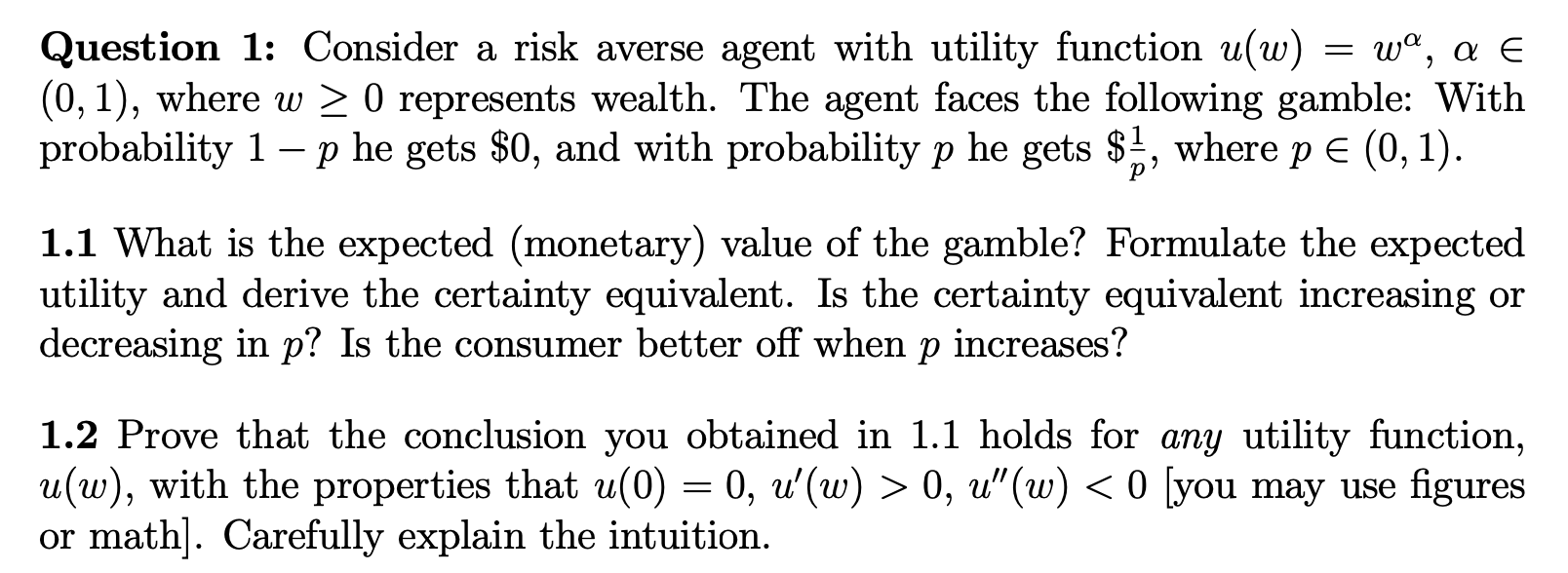Solved Question 1: Consider a risk averse agent with utility | Chegg.com