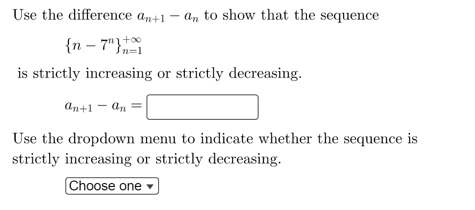 Solved Use the difference an+1 – An to show that the | Chegg.com