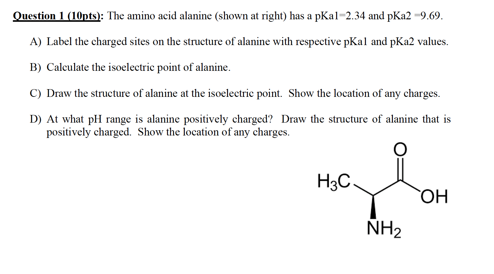 Solved Question 1 (10pts): The amino acid alanine (shown at | Chegg.com