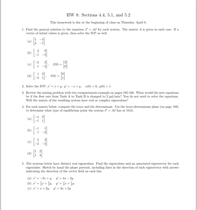 Solved Find the general solution to the equation x' = Ax for | Chegg.com