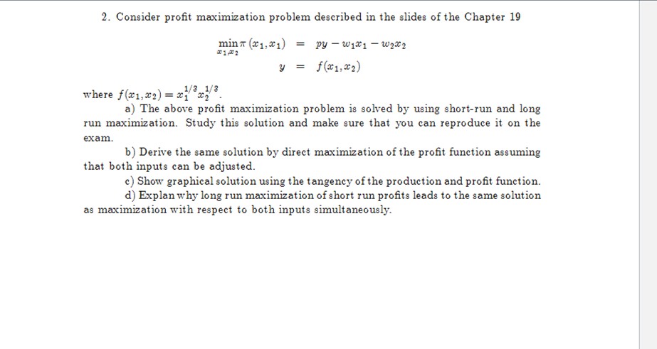 Solved Consider profit maximization problem described in the | Chegg.com