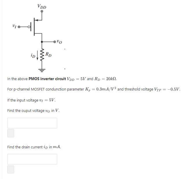 Solved In the above PMOS inverter circuit VDD=5 V and | Chegg.com