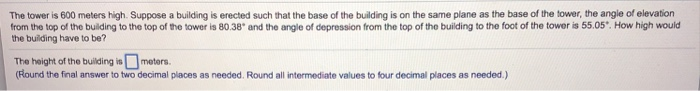 Solved The tower is 600 meters high. Suppose a building is | Chegg.com