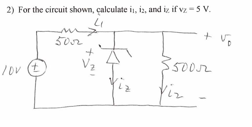 Solved 2) For the circuit shown, calculate ii, i2, and iz if | Chegg.com