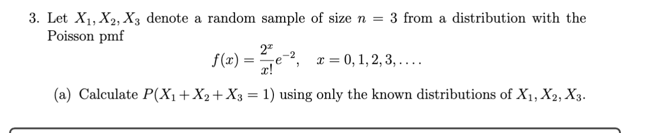 Solved Let X1,X2,X3 denote a random sample of size n=3 from | Chegg.com