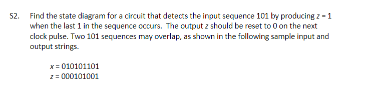 Solved S2. ﻿Find the state diagram for a circuit that | Chegg.com