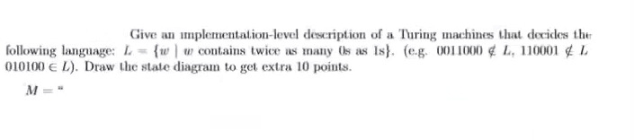 Solved Give an mplementation-level description of a Turing | Chegg.com