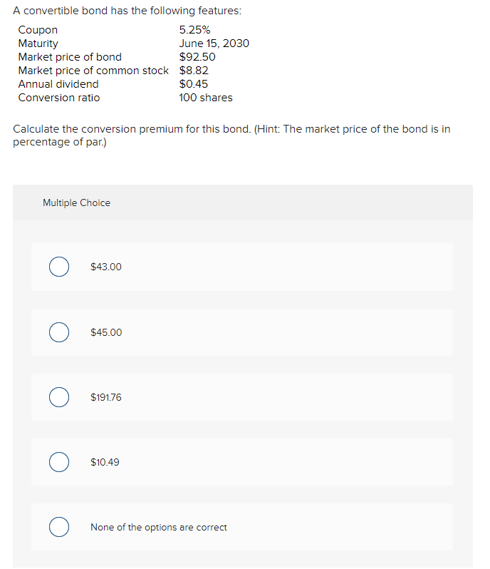 Solved A convertible bond has the following features: | Chegg.com